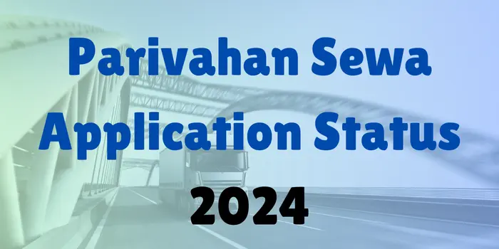 Parivahan Sewa Application Status 2025